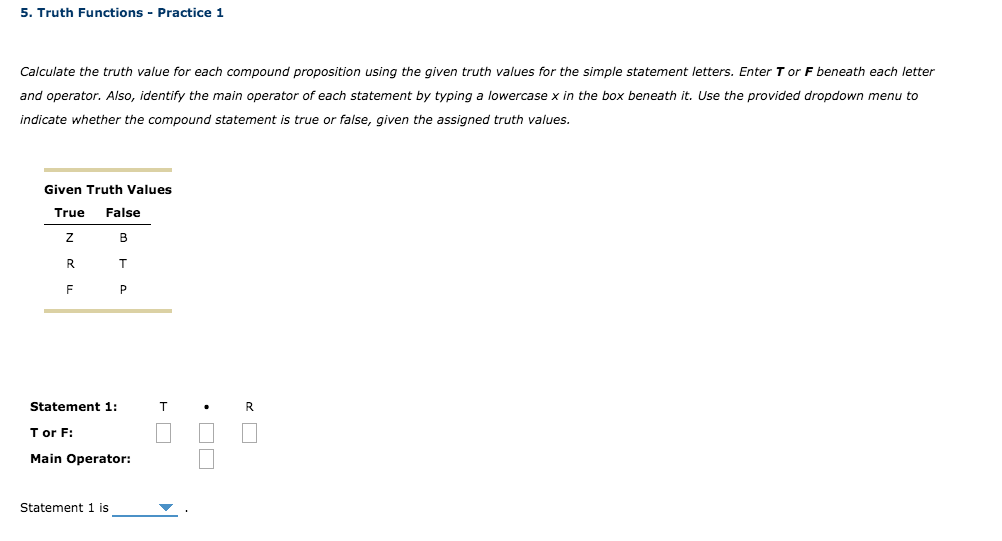Solved 5. Truth Functions - Practice 1 Calculate the truth | Chegg.com