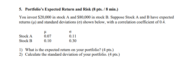 Solved 5. Portfolio's Expected Return and Risk (8 pts. / 8 | Chegg.com