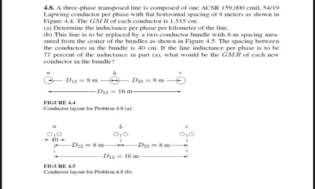 Solved 4.8. A three-phase transposed line is composed of one | Chegg.com