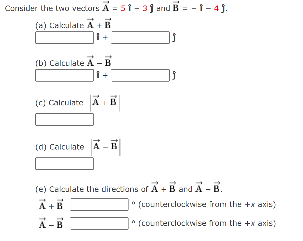 Solved Consider the two vectors vec(A)=5hat(i)-3hat(j) ﻿and | Chegg.com