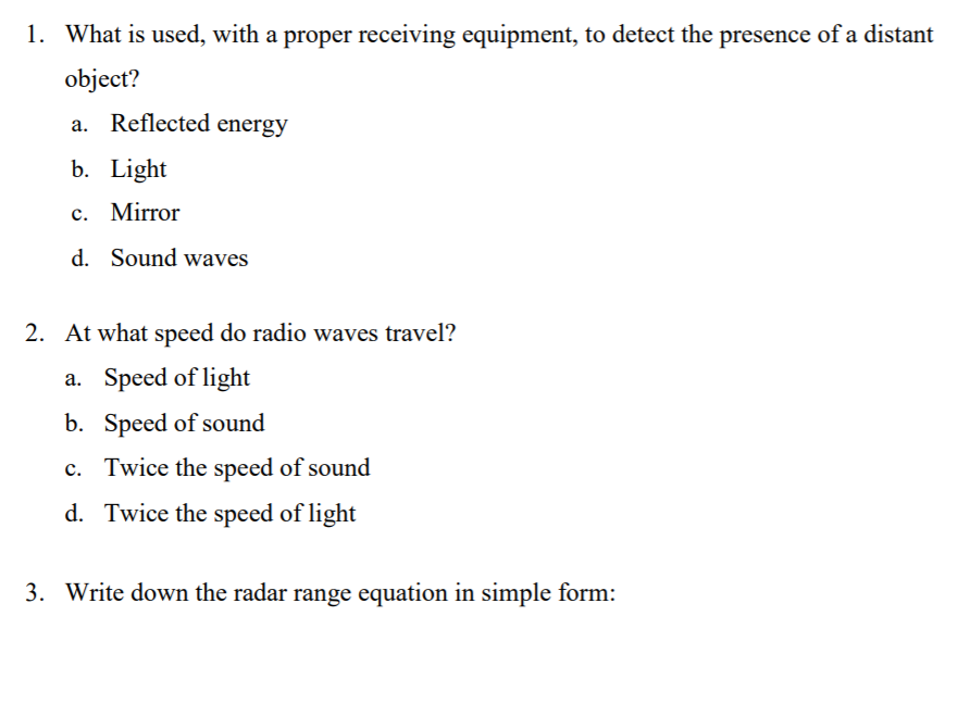 Solved 1. What is used, with a proper receiving equipment, | Chegg.com