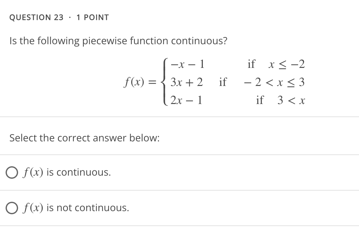 Solved QUESTION 23 : 1 POINT Is the following piecewise | Chegg.com