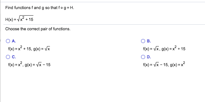 Solved Find functions f and g so that fog=H. H(x) = 1/x? + | Chegg.com