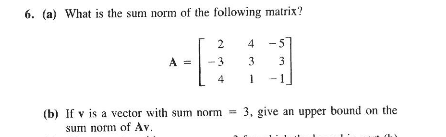 6. (a) What is the sum nom of he following matric? 2 | Chegg.com
