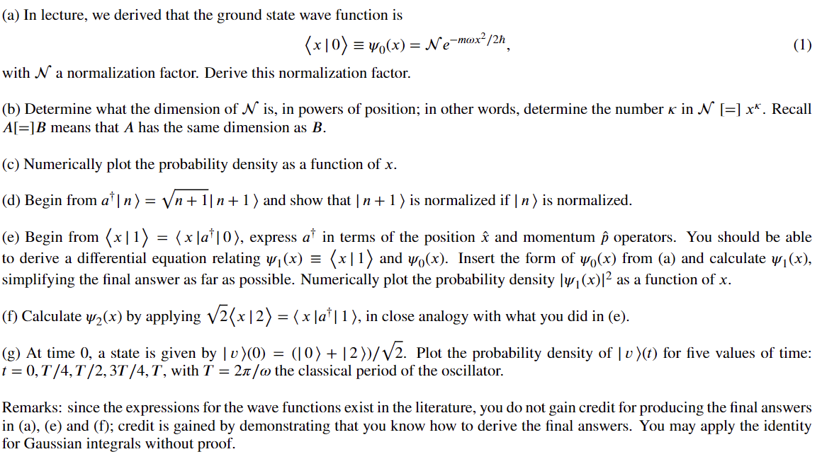 Solved (a) In lecture, we derived that the ground state wave | Chegg.com