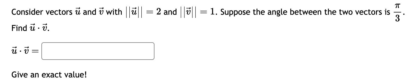 Solved Consider vectors u and v with ∥u∥=2 and ∥v∥=1. | Chegg.com