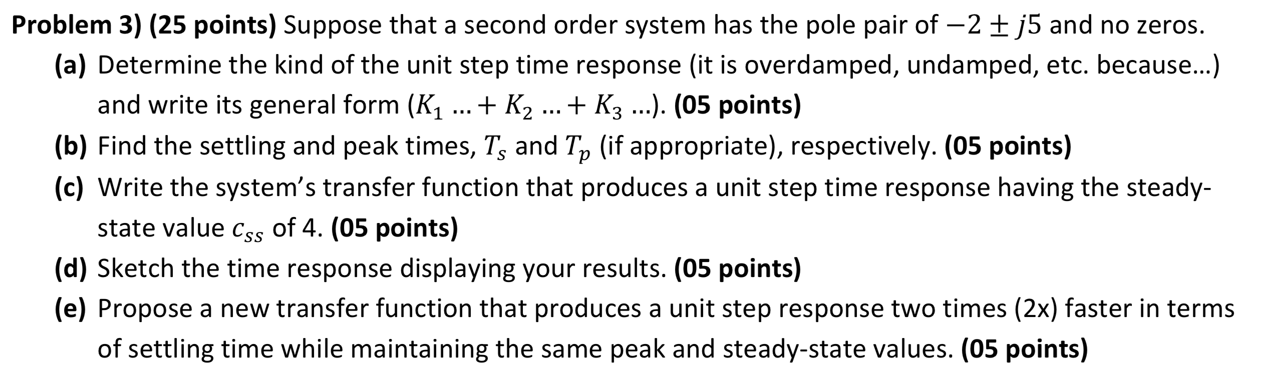 Solved Problem 3) (25 points) Suppose that a second order | Chegg.com