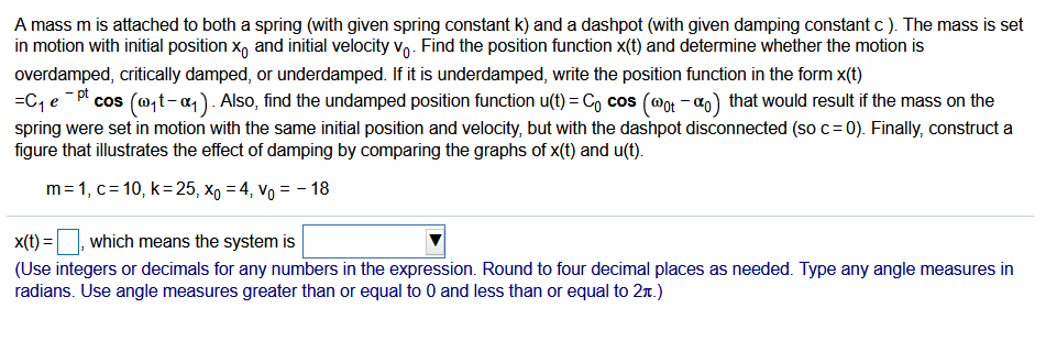 Solved A mass m is attached to both a spring (with given | Chegg.com