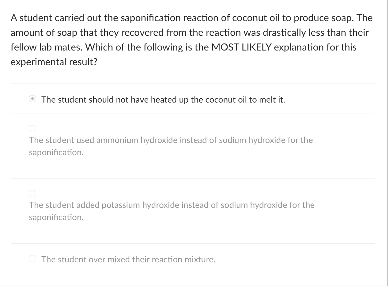 Solved A student carried out the saponification reaction of | Chegg.com