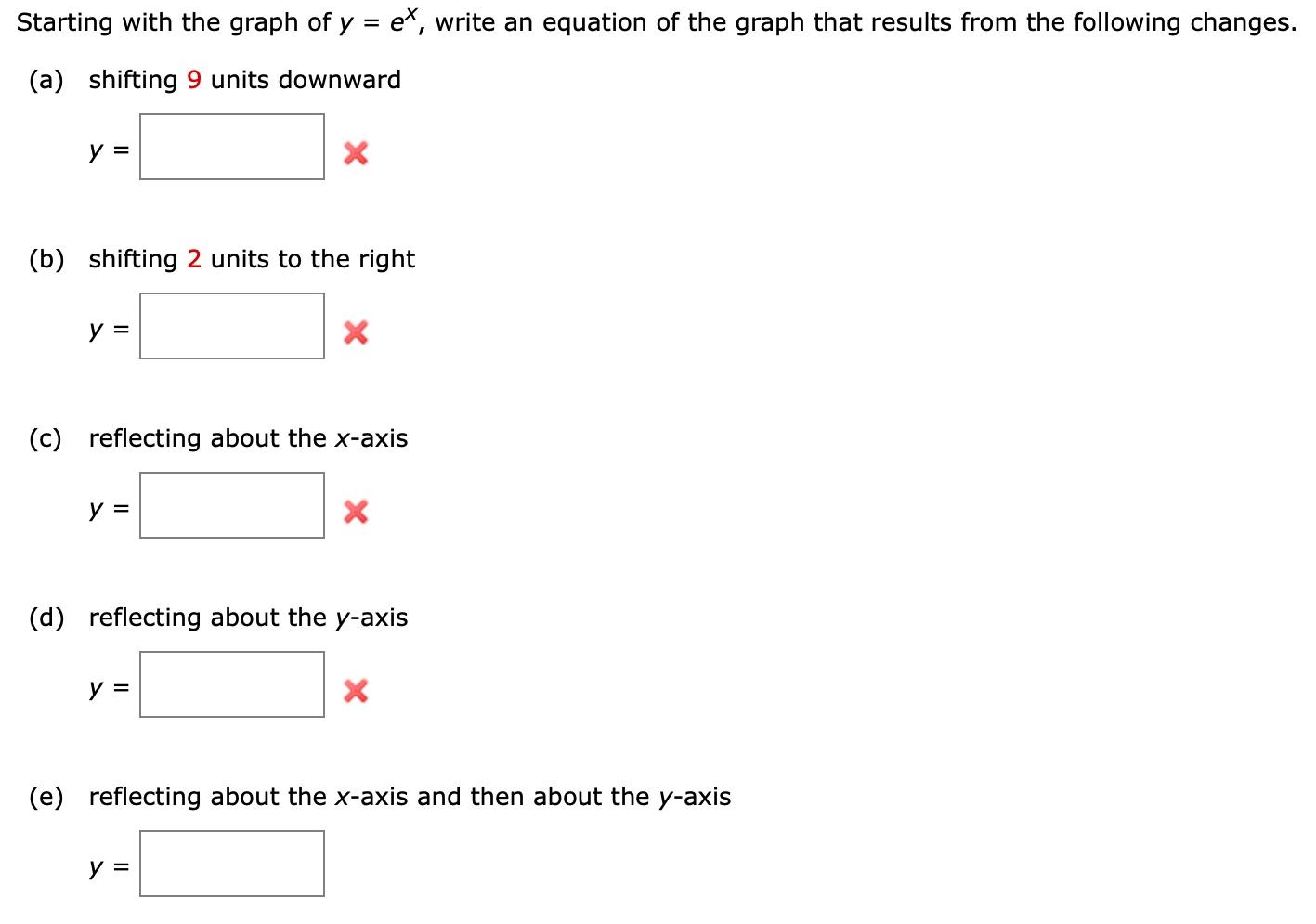 Solved Starting with the graph of y=ex, write an equation of | Chegg.com