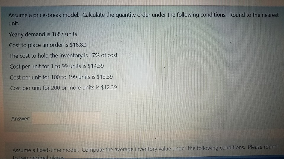 Solved Assume a price-break model. Calculate the quantity | Chegg.com