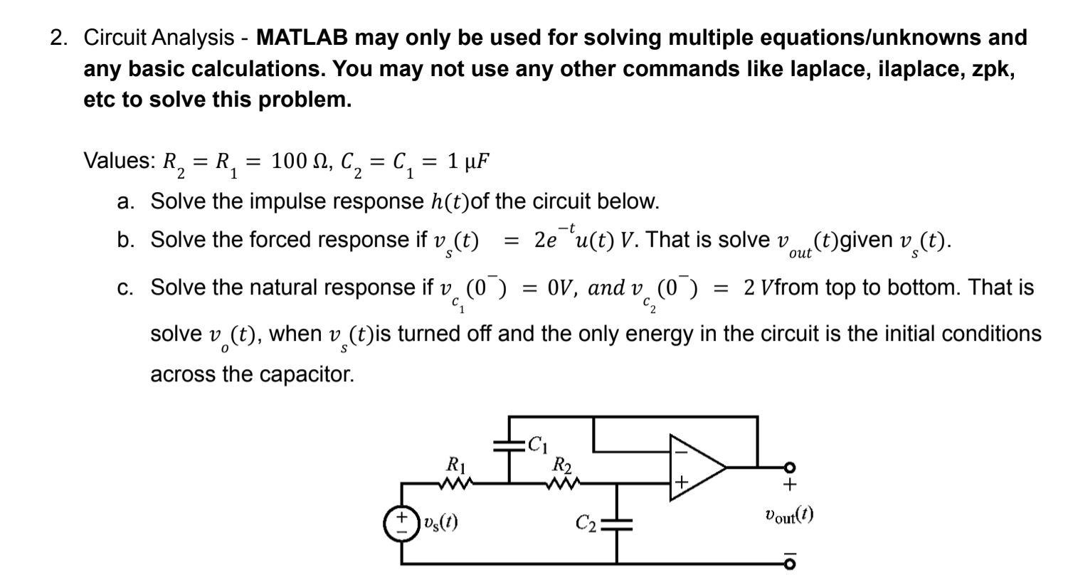 Solved 2. Circuit Analysis - MATLAB may only be used for | Chegg.com