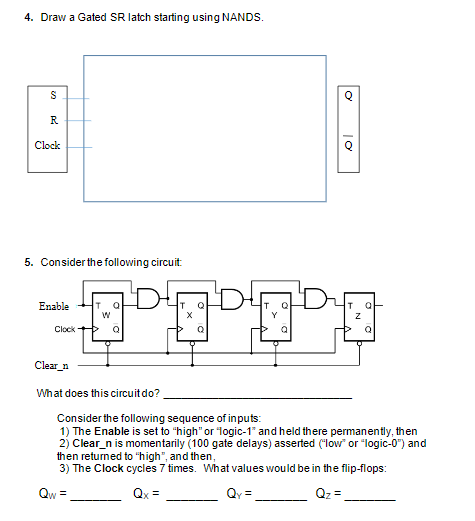 Solved 4. Draw a Gated SR latch starting using NANDS. Clock | Chegg.com