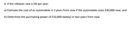 Solved 9. If the inflation rate is 5% per year: a) Estimate | Chegg.com