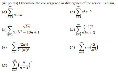 Solved (42 points) Determine the convergence or divergence | Chegg.com
