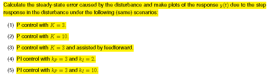 Solved Calculate the steady-state error caused by the | Chegg.com
