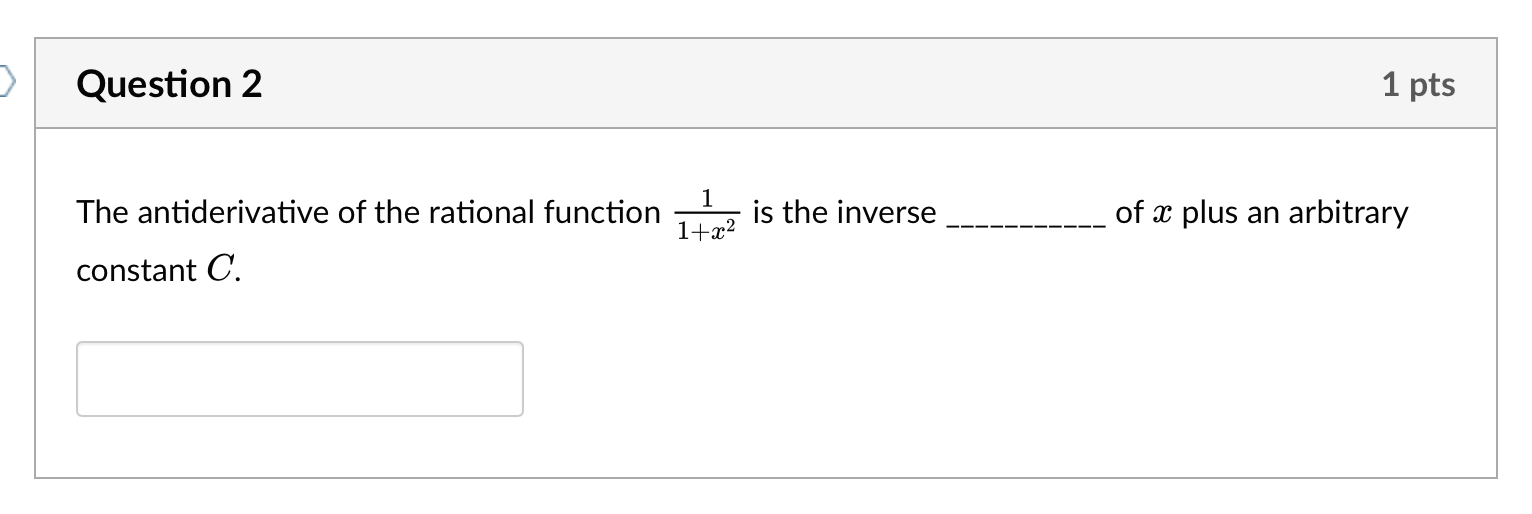 Solved The antiderivative of the rational function 1+x21 is | Chegg.com
