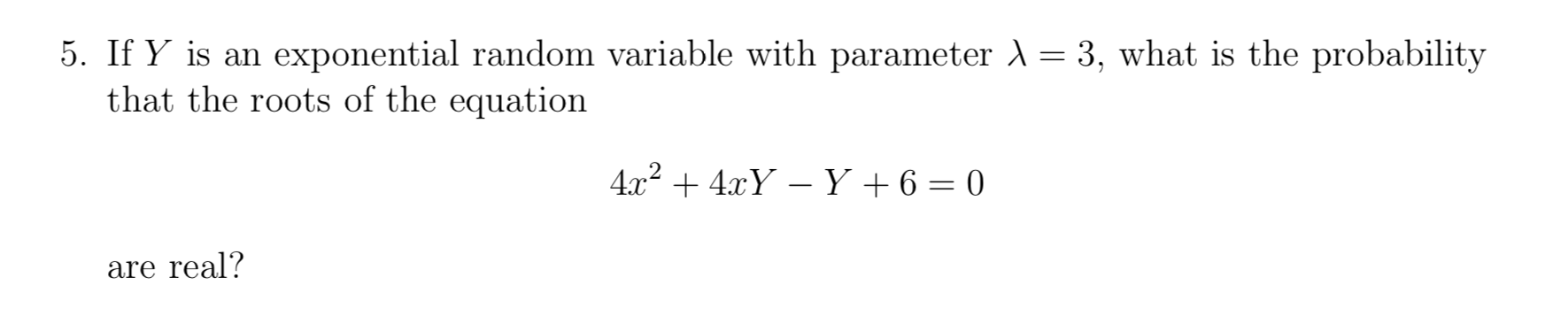 Solved 5. If Y is an exponential random variable with | Chegg.com