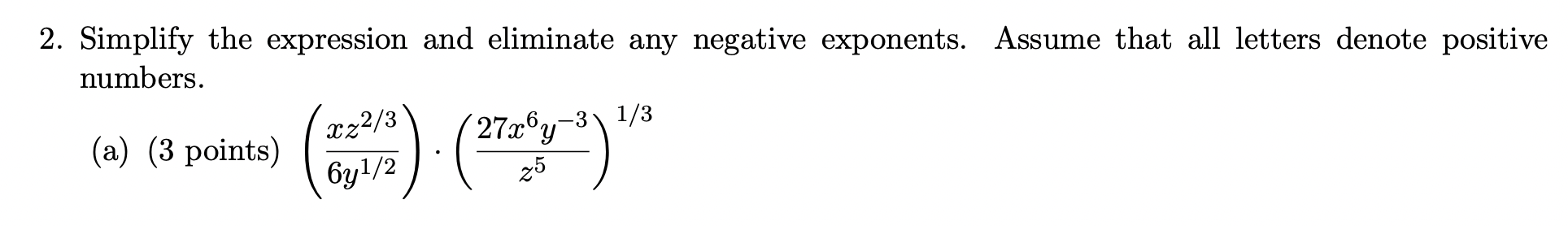 Simplify the expression and eliminate any negative | Chegg.com