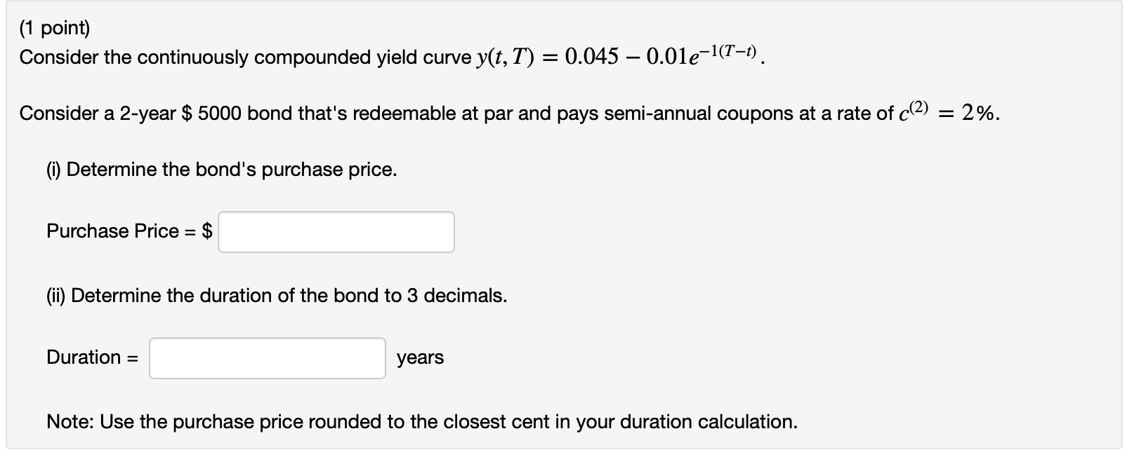 Solved (1 point) Consider the continuously compounded yield | Chegg.com