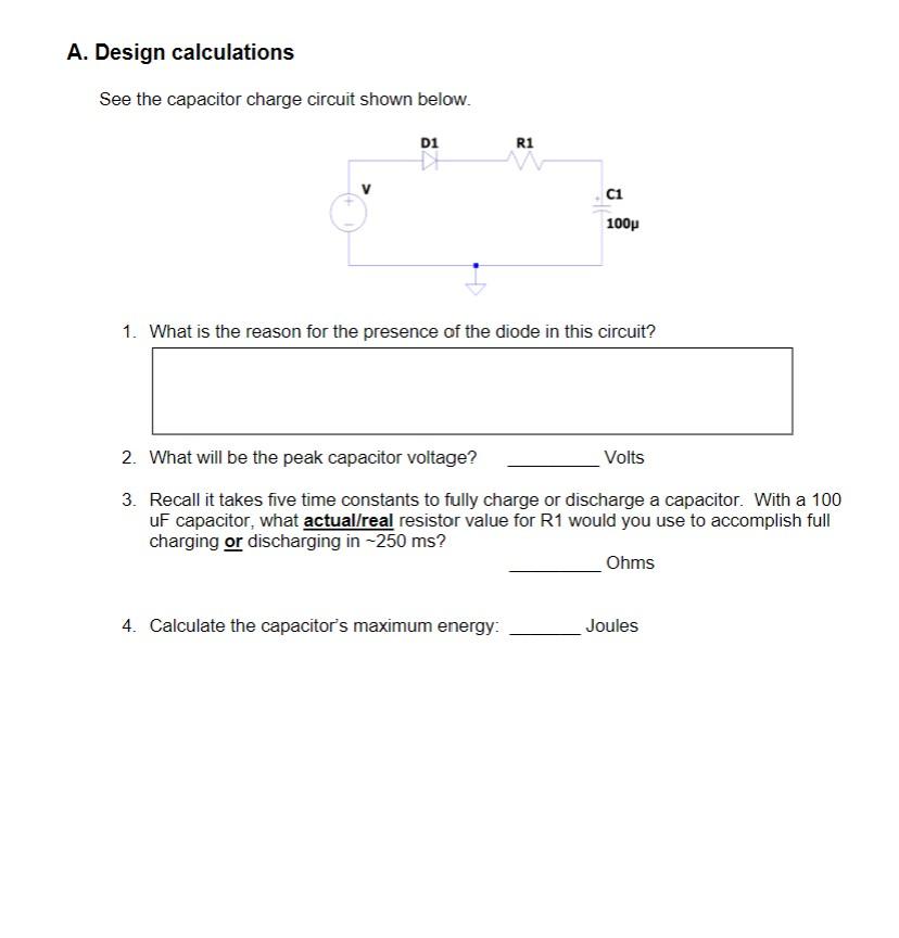 Solved A. Design calculations See the capacitor charge | Chegg.com