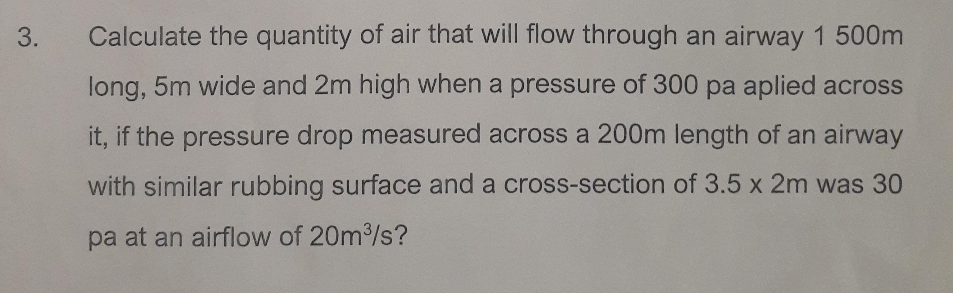 Solved 3. Calculate the quantity of air that will flow | Chegg.com