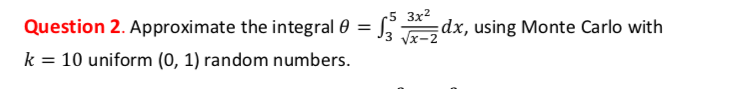 Solved Question 2. Approximate the integral O = exdx, using | Chegg.com