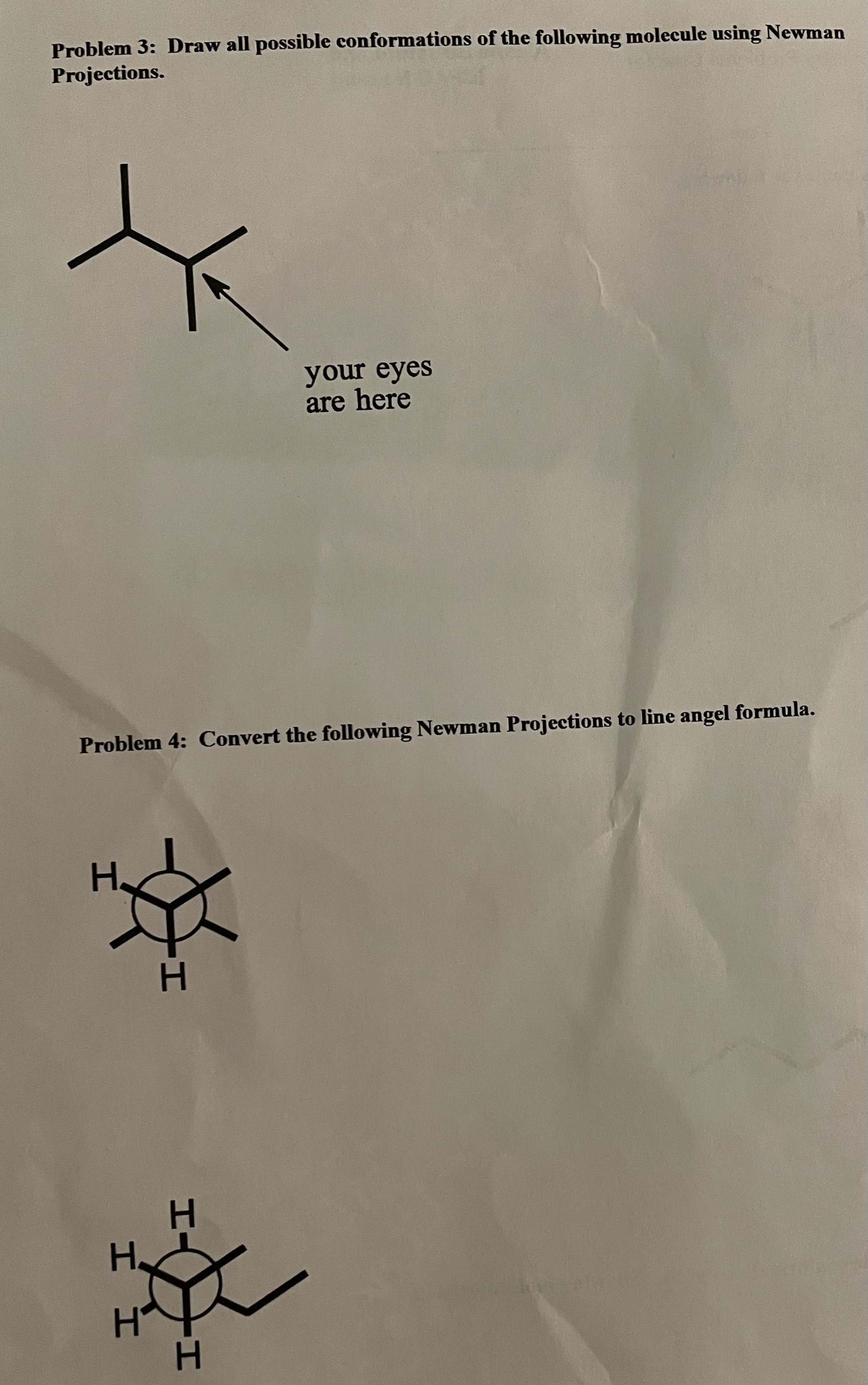 Solved Problem 3: Draw all possible conformations of the | Chegg.com