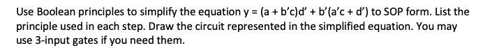 Solved = Use Boolean principles to simplify the equation y = | Chegg.com