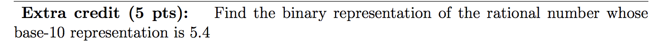 Solved Extra credit (5 pts): Find the binary representation | Chegg.com