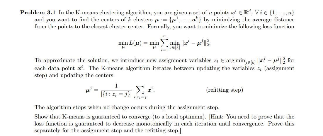 Solved Problem 3.1 In the K-means clustering algorithm, you | Chegg.com