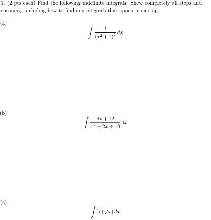 Solved 1. (2 pts each) Find the following indefinite | Chegg.com