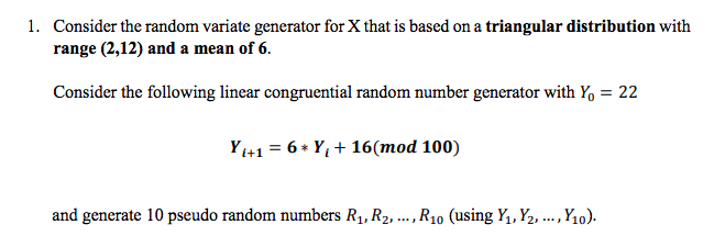 Solved 1. Consider the random variate generator for X that | Chegg.com