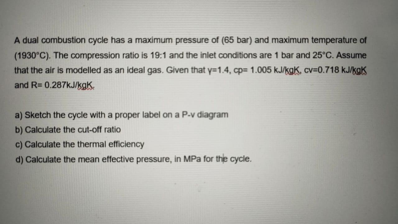 Solved A dual combustion cycle has a maximum pressure of ( | Chegg.com