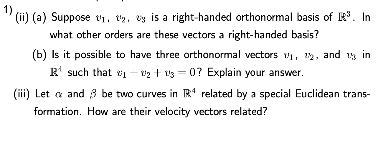 Solved (ii) (a) Suppose v1,v2,v3 is a right-handed | Chegg.com
