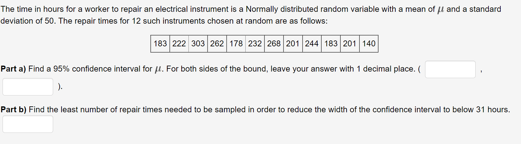 Solved The time in hours for a worker to repair an | Chegg.com