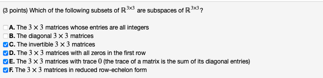Solved (3 points) Which of the following subsets of R3X3 are | Chegg.com