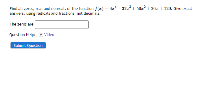 Solved Find all zeros, real and nonreal, of the function | Chegg.com