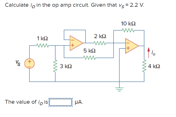 Solved Calculate iO in the op amp circuit. Given that vS=2.2 | Chegg.com