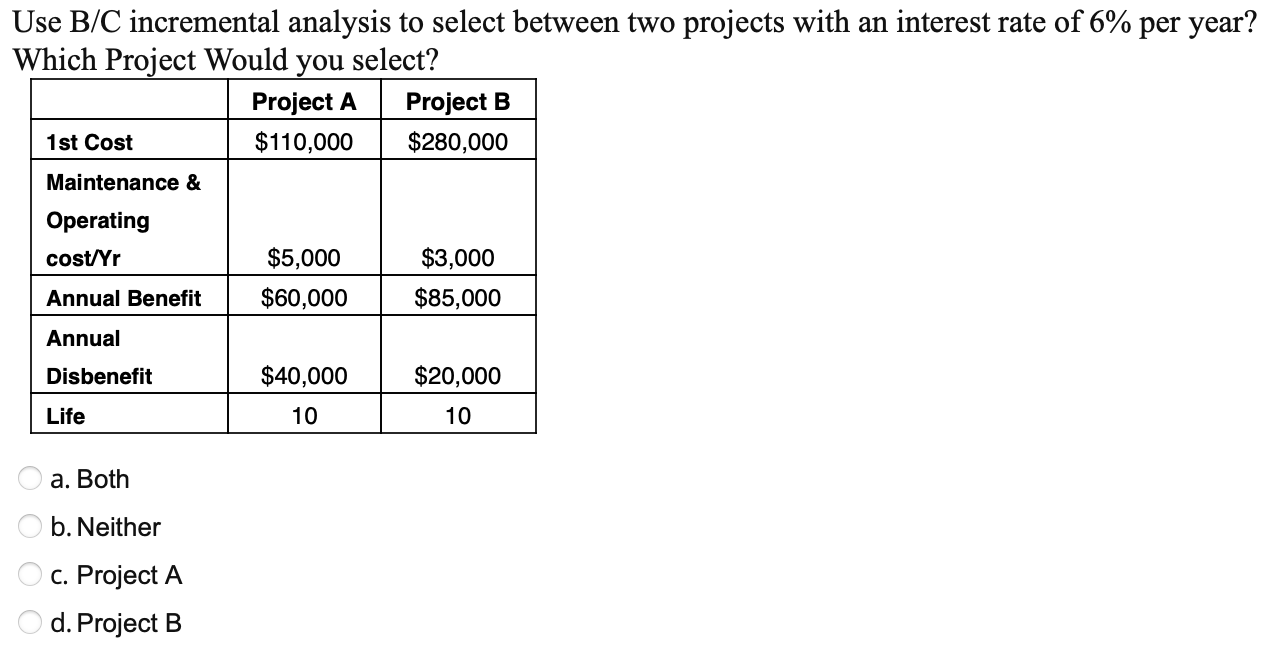 Solved Use B/C incremental analysis to select between two | Chegg.com
