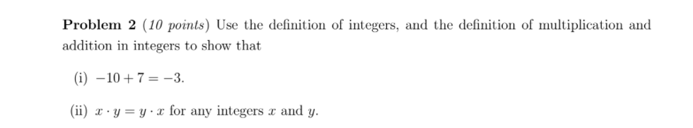 Solved Problem 2 (10 points) Use the definition of integers, | Chegg.com