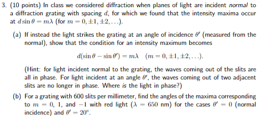 Solved 3. (10 points) In class we considered diffraction | Chegg.com