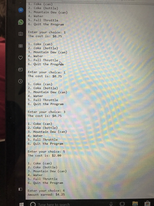 Solved 112 Write A Program That Simulates A Soft Drink