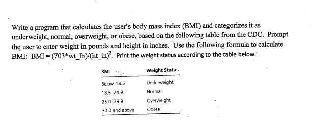 Solved Write a program that calculates the user's body mass | Chegg.com
