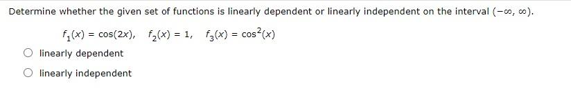 Solved Determine whether the given set of functions is | Chegg.com