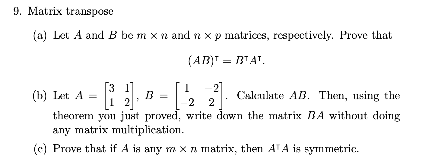 Solved Matrix transpose (a) Let A and B be m×n and n×p | Chegg.com