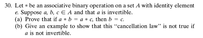 Solved 30 Let Be An Associative Binary Operation On A Set