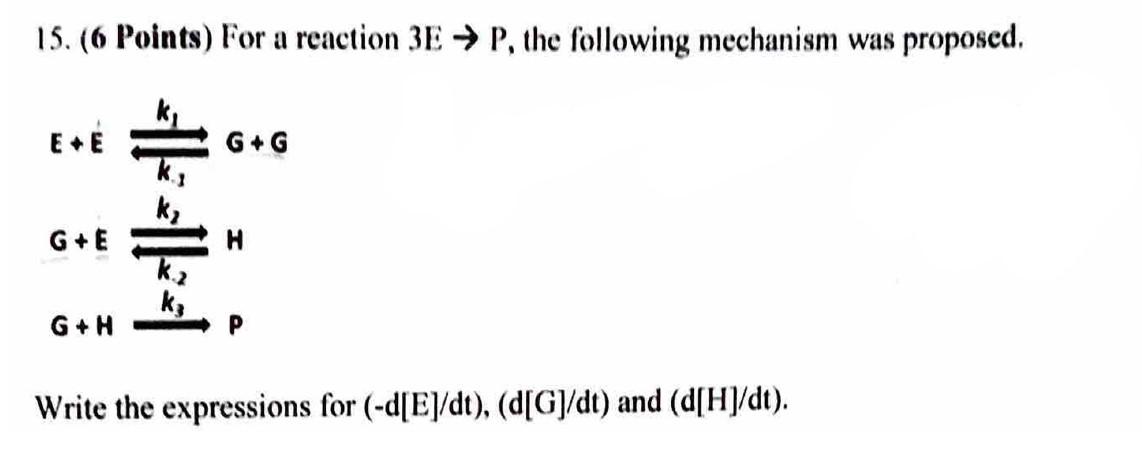 Solved 15. (6 Points) For a reaction 3E→P, the following | Chegg.com