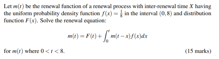 Solved Let m(t) be the renewal function of a renewal process | Chegg.com