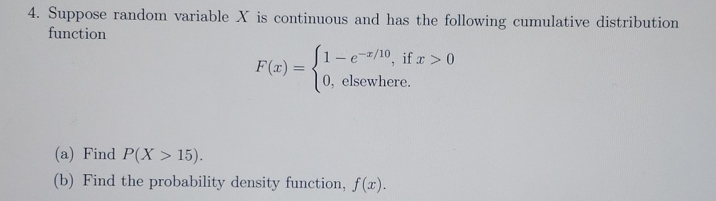 Solved Uppose Random Variable X Is Continuous And Has The